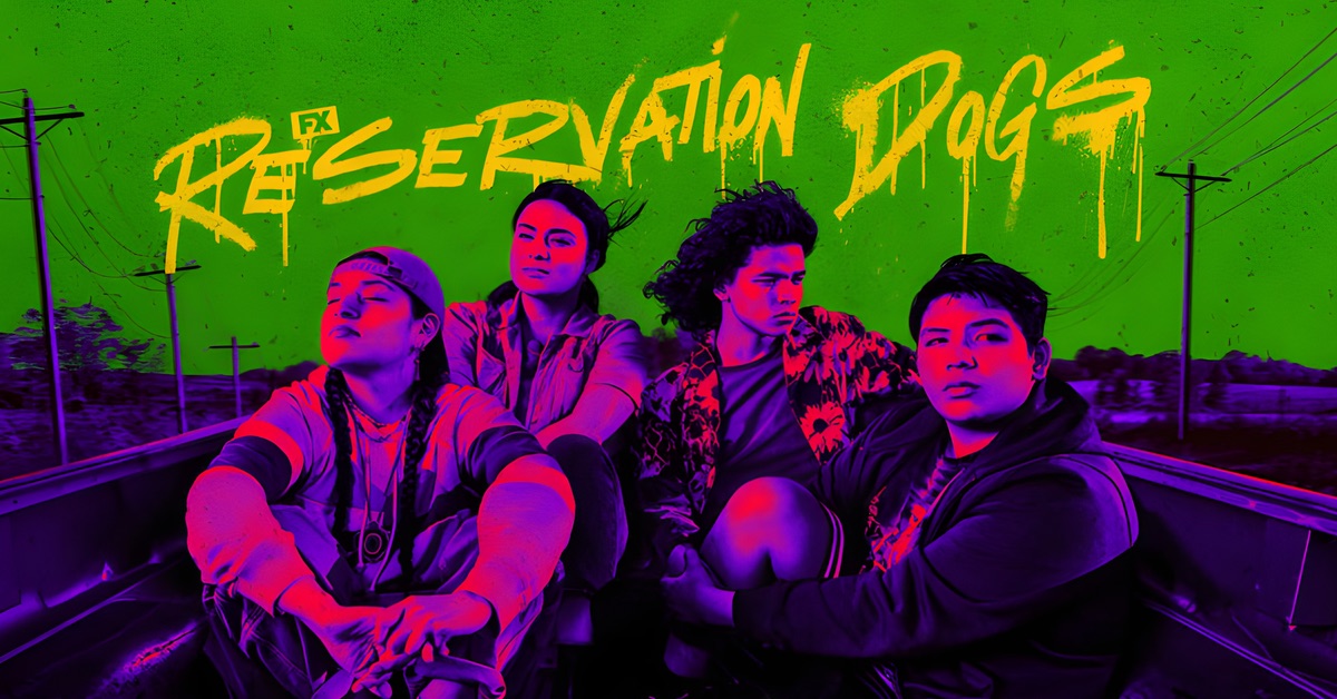 Reservation Dogs - The Rough Cut